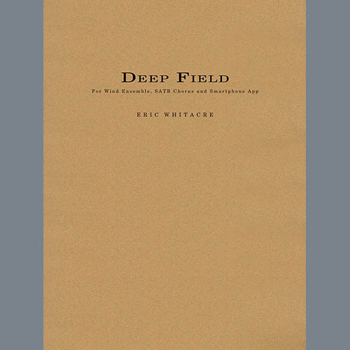 Deep Field (adapted for Wind Ensemble, Choir, and Smartphone App) - Bb ...