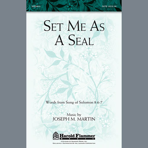 Set Me As A Seal Sheet Music | Joseph M. Martin | SATB Choir