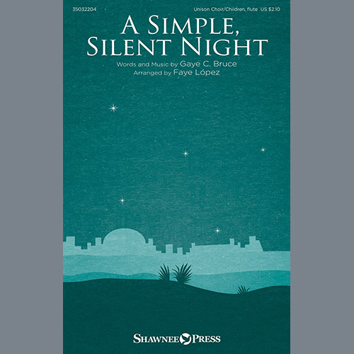 A Simple, Silent Night by Faye López » Choir Sheet Music