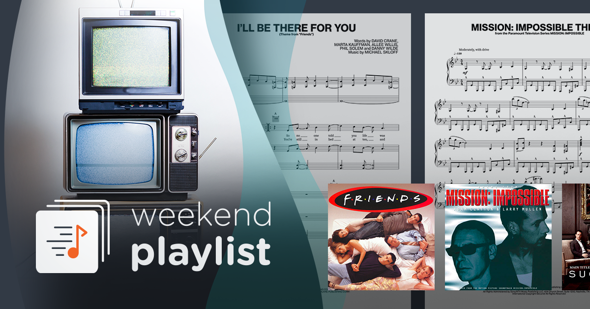 Best TV Themes Playlist | Sheet Music Direct